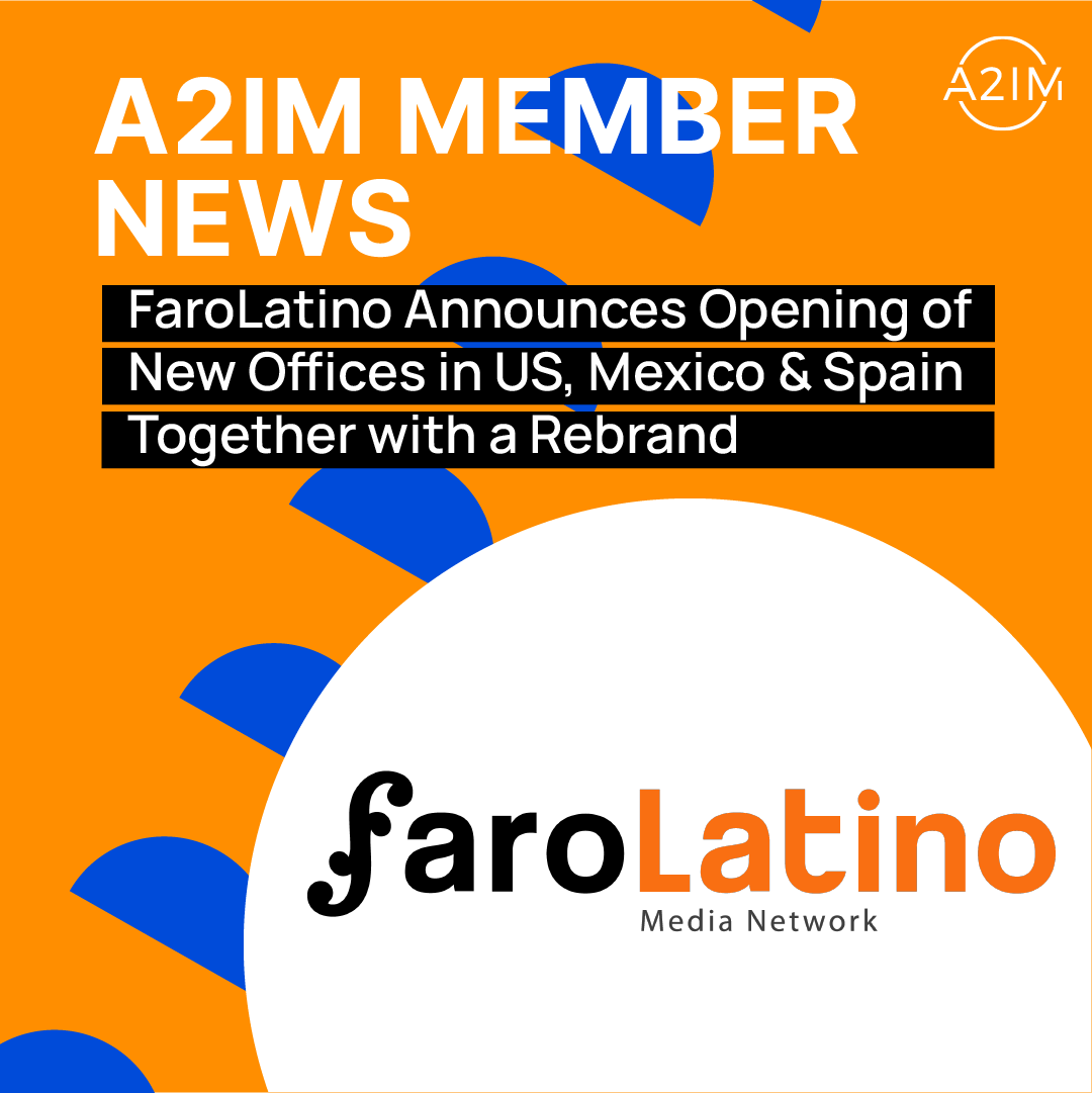 A2IM Associate Member Spotlight: FaroLatino