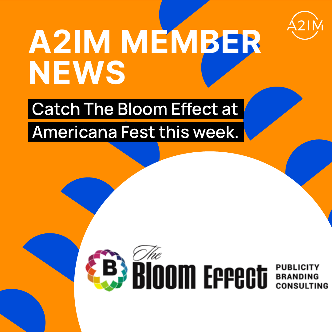 A2IM Member Spotlight The Bloom Effect a2im-member-spotlight-the-bloom-effect