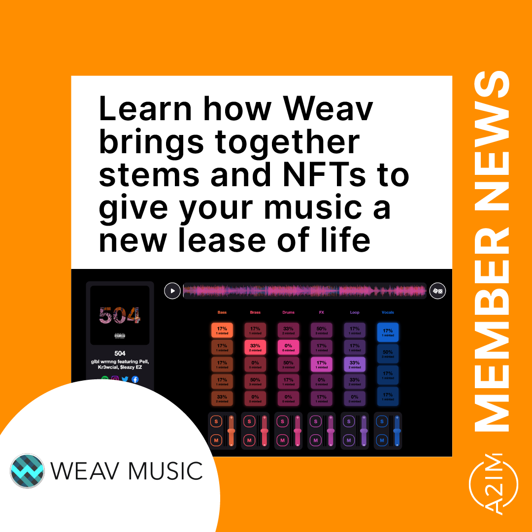 A2IM Member Spotlight: Interactive Music Experiences with Weav