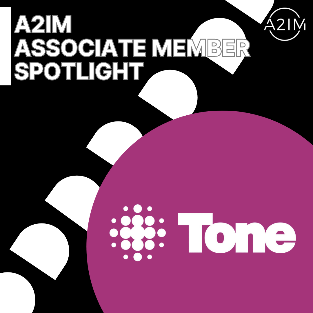 A2IM ASSOCIATE MEMBER SPOTLIGHT – TONE – American Association of Independent Music