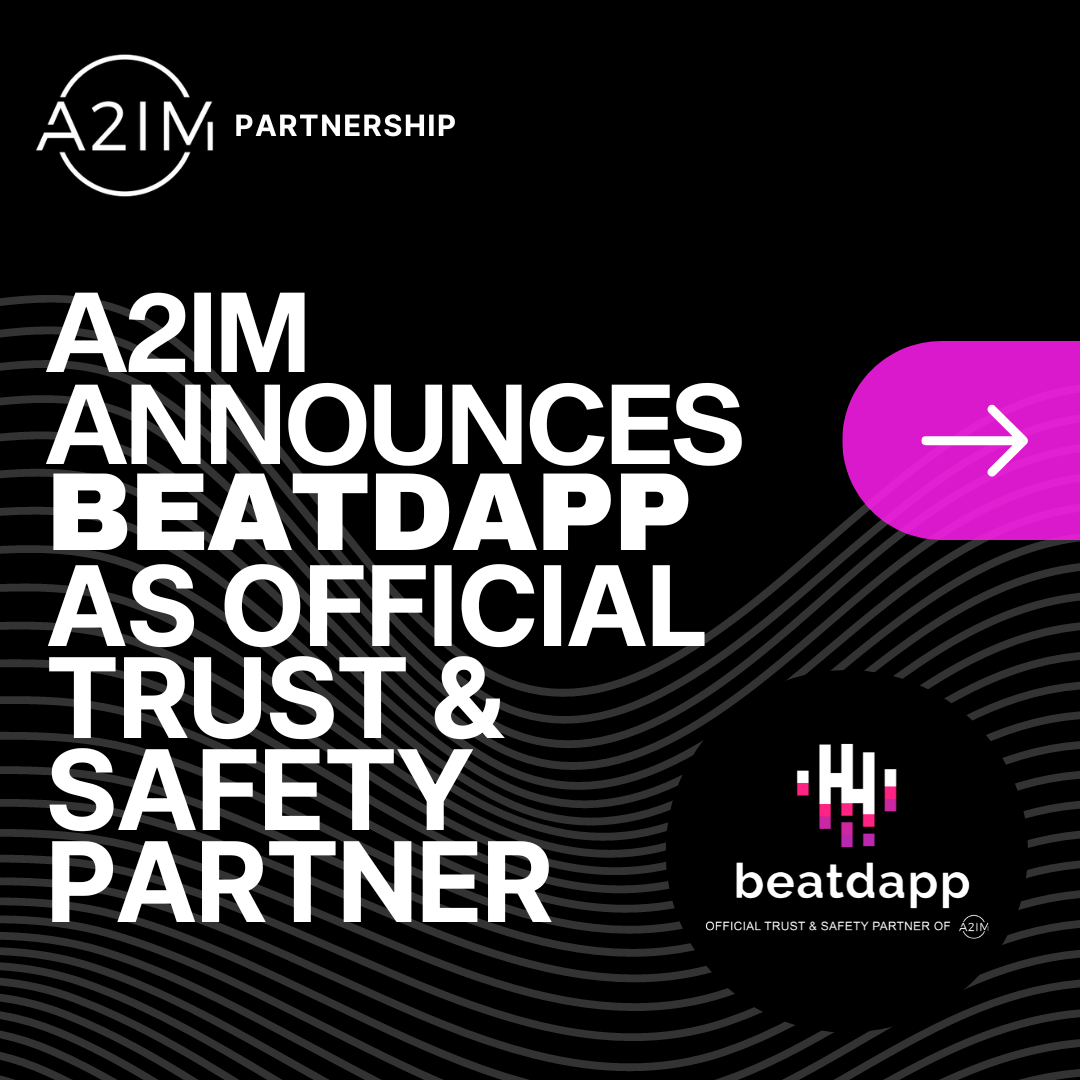 A2IM Announces Beatdapp as Official Trust & Safety Partner – American Association of Independent ...