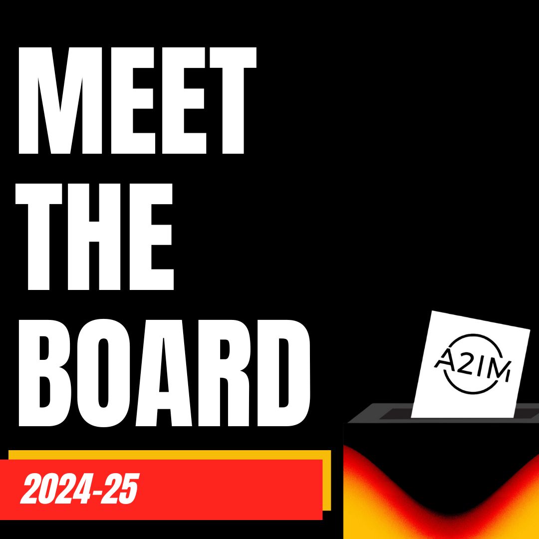 A2IM Announces 2024-2025 Board of Directors – American Association of Independent Music