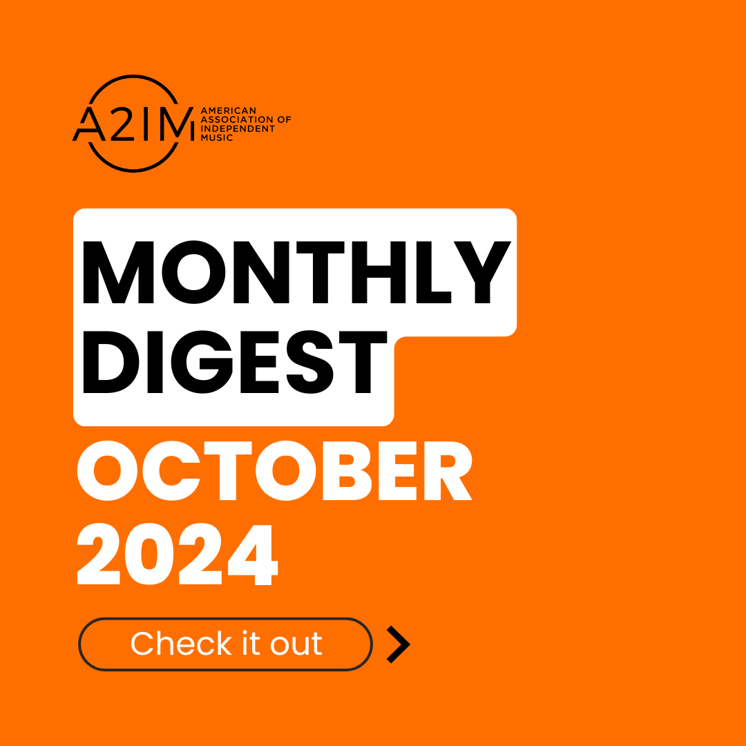 Monthly Digest: October 2024 – American Association of Independent Music